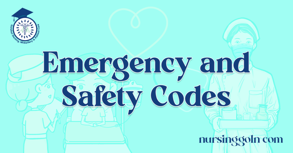 Emergency and Safety Codes - Nursing & Midwifery Gurukul, GOLN