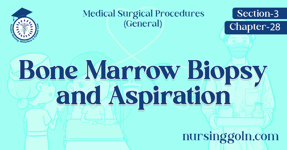 Bone Marrow Biopsy and Aspiration - Nursing & Midwifery Gurukul, GOLN