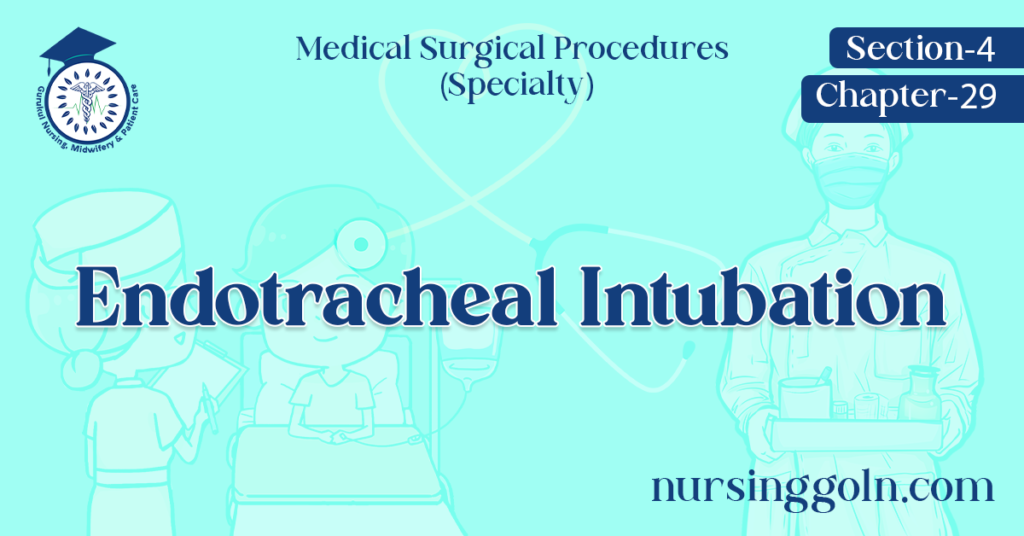 Endotracheal Intubations - Nursing & Midwifery Gurukul, GOLN