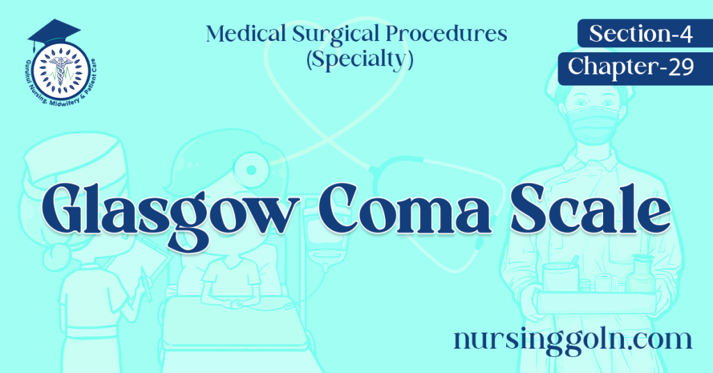 Glasgow Coma Scale - Nursing & Midwifery Gurukul, GOLN