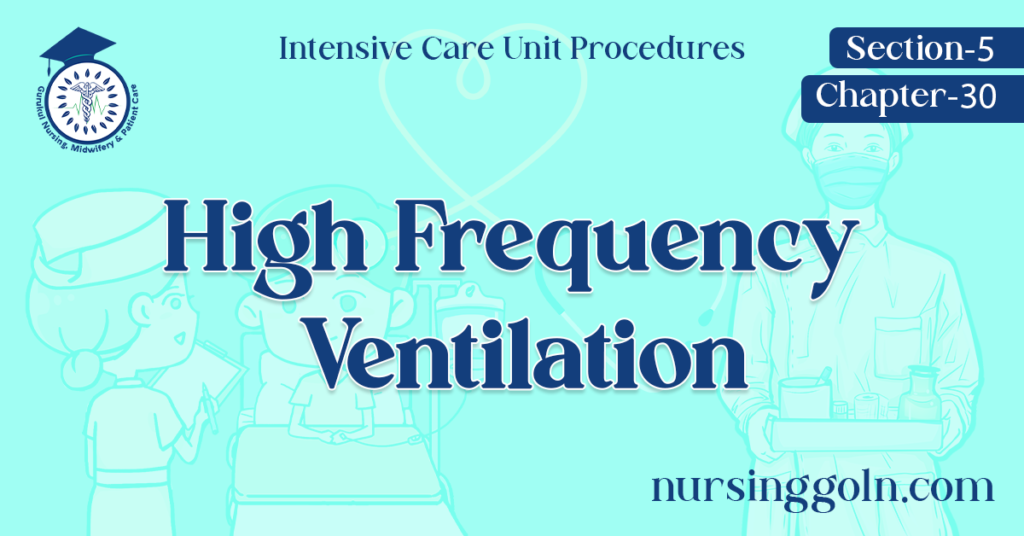 High Frequency Ventilation - Nursing & Midwifery Gurukul, GOLN