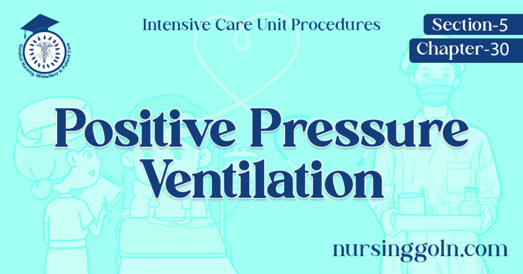 Positive Pressure Ventilation - Nursing & Midwifery Gurukul, GOLN