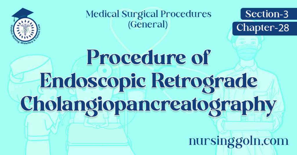 Endoscopic Retrograde Cholangiopancreatography - Nursing & Midwifery ...