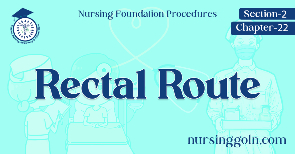 Rectal Route - Nursing & Midwifery Gurukul, GOLN