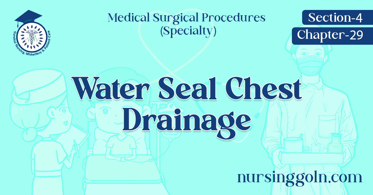 Water Seal Chest Drainage - Nursing & Midwifery Gurukul, GOLN