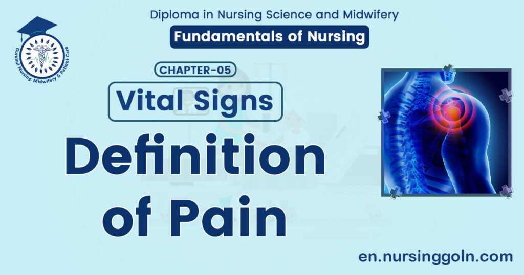 Definition of Pain | CHAPTER 5 | Fundamentals of Nursing - Nursing ...