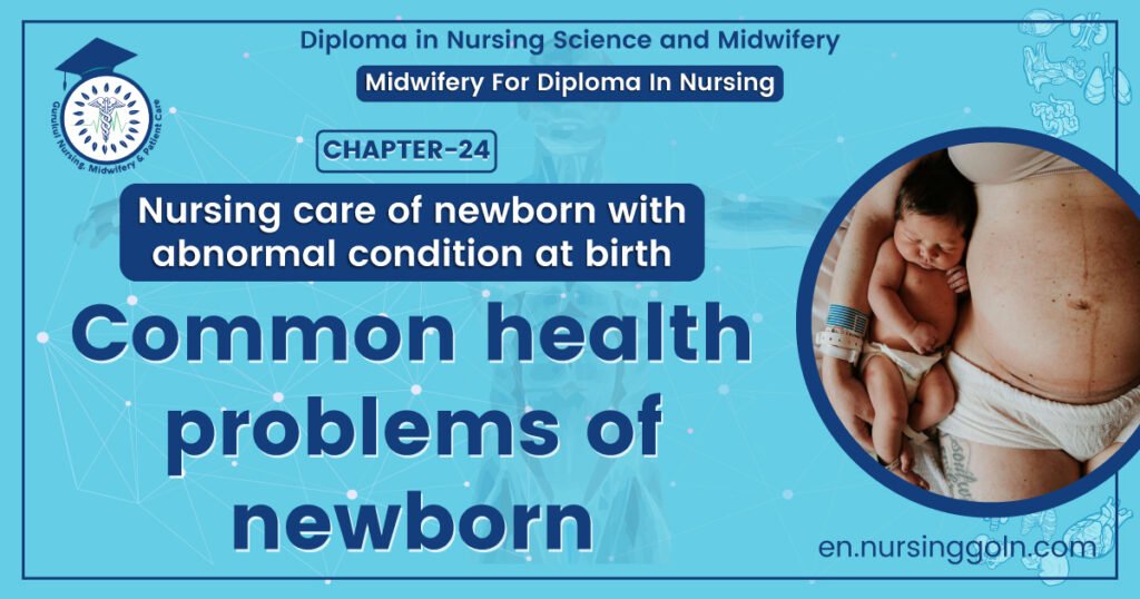 Common health problems of newborn | Chapter 24 | Midwifery For Diploma ...