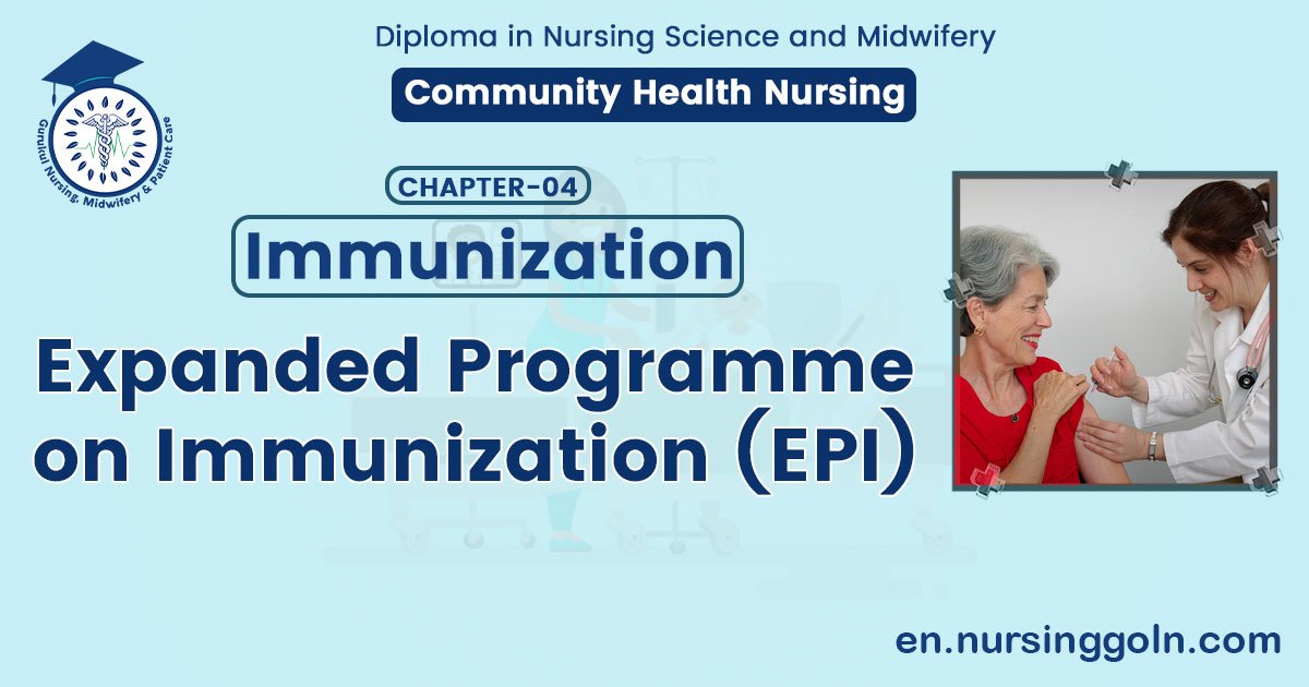 Expanded Programme on Immunization | CHAPTER 4 | Community Health ...