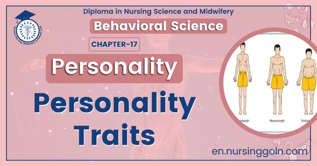Personality traits | CHAPTER 17 | Behavioral Science - Nursing ...